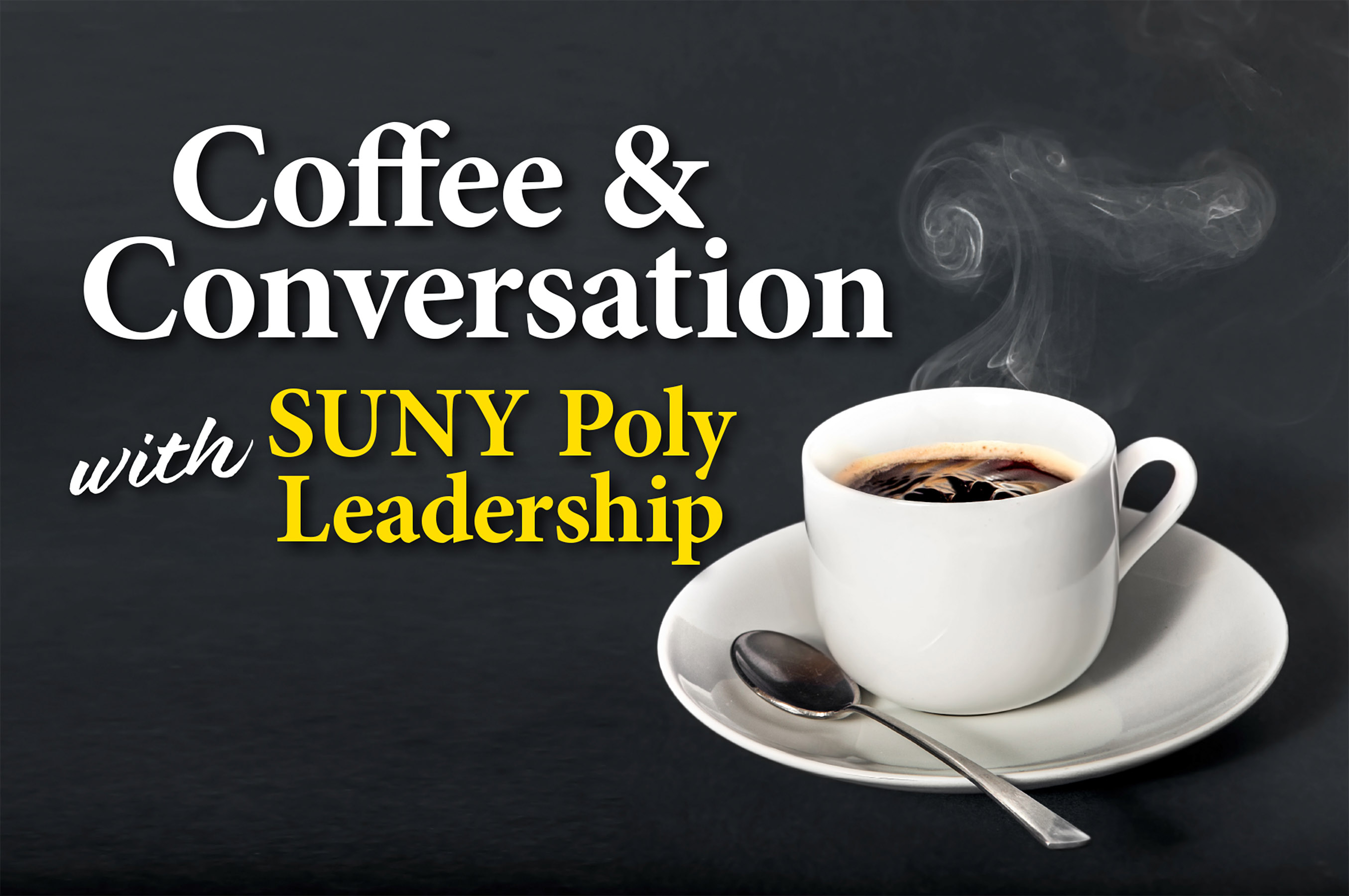 Coffee and Conversation | SUNY Polytechnic Institute